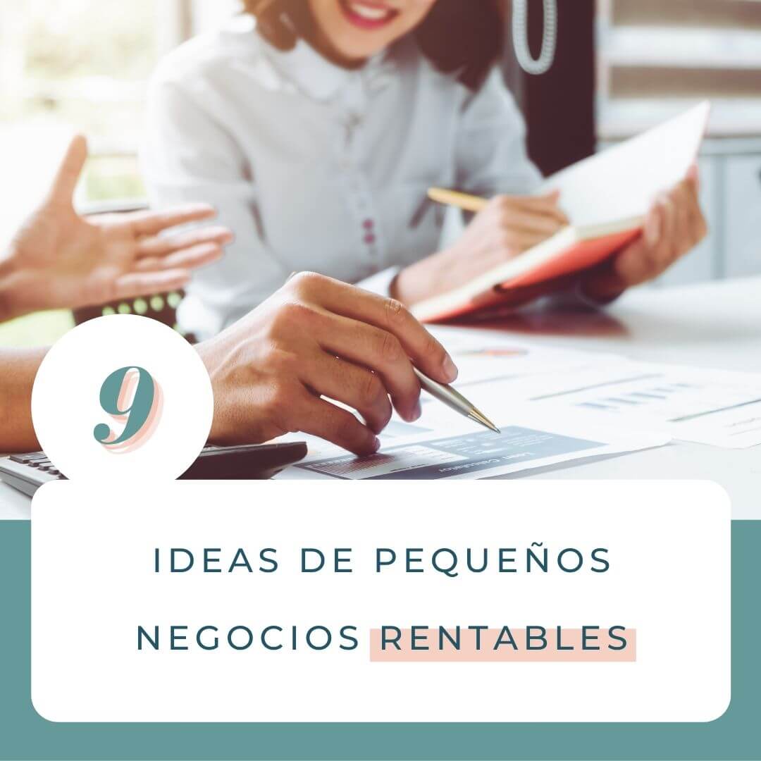 9 pequeños negocios rentables que puedes empezar ya!
